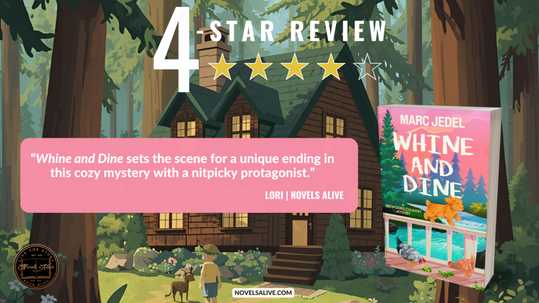 Novels Alive | 4-STAR REVIEW: WHINE AND DINE by Marc Jedel