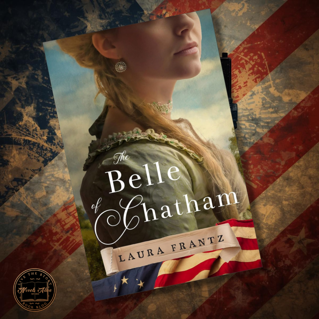 Novels Alive | 4-STAR REVIEW: THE BELLE OF CHATHAM by Laura Frantz