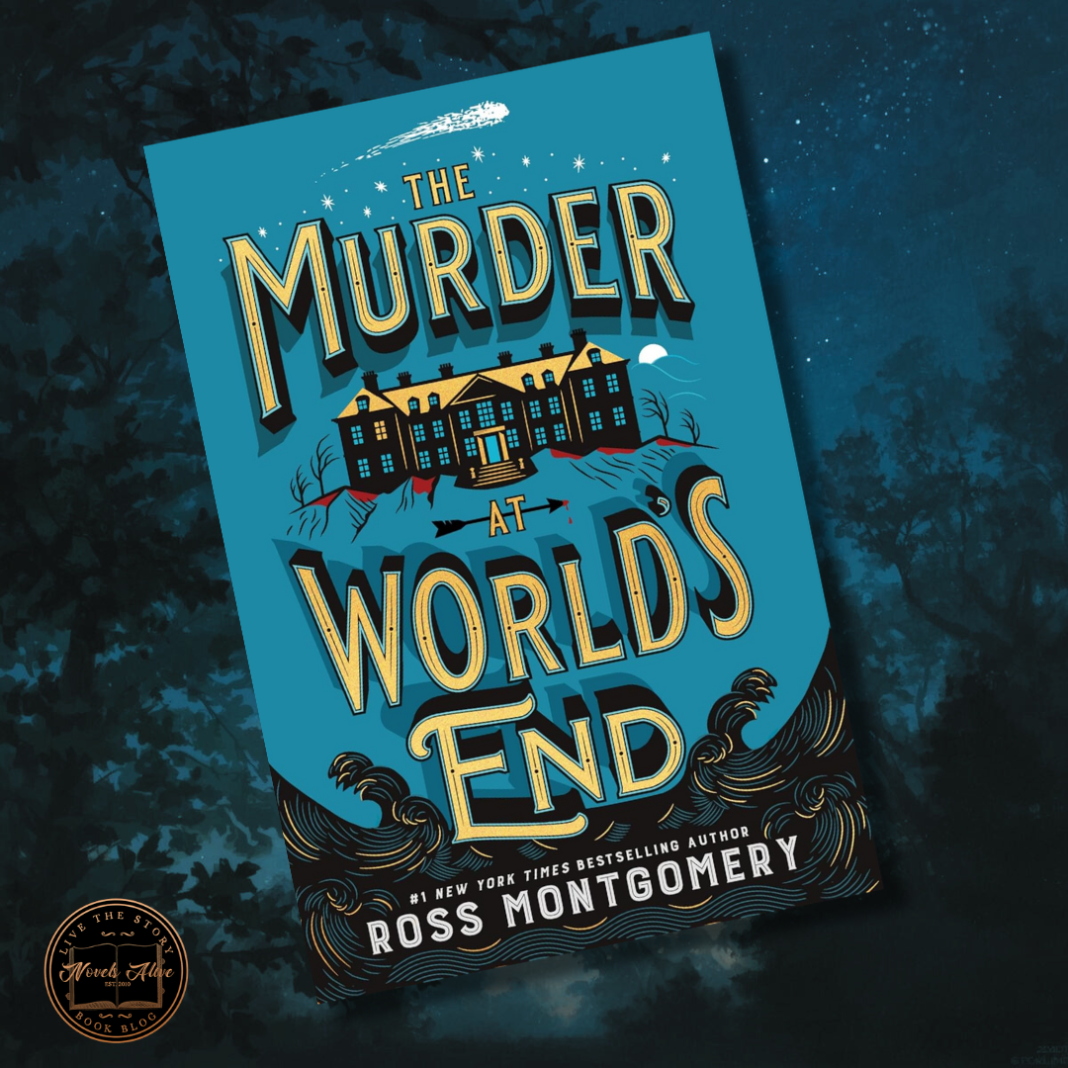 Novels Alive | 5-STAR REVIEW: THE MURDER AT WORLD'S END by Ross Montgomery