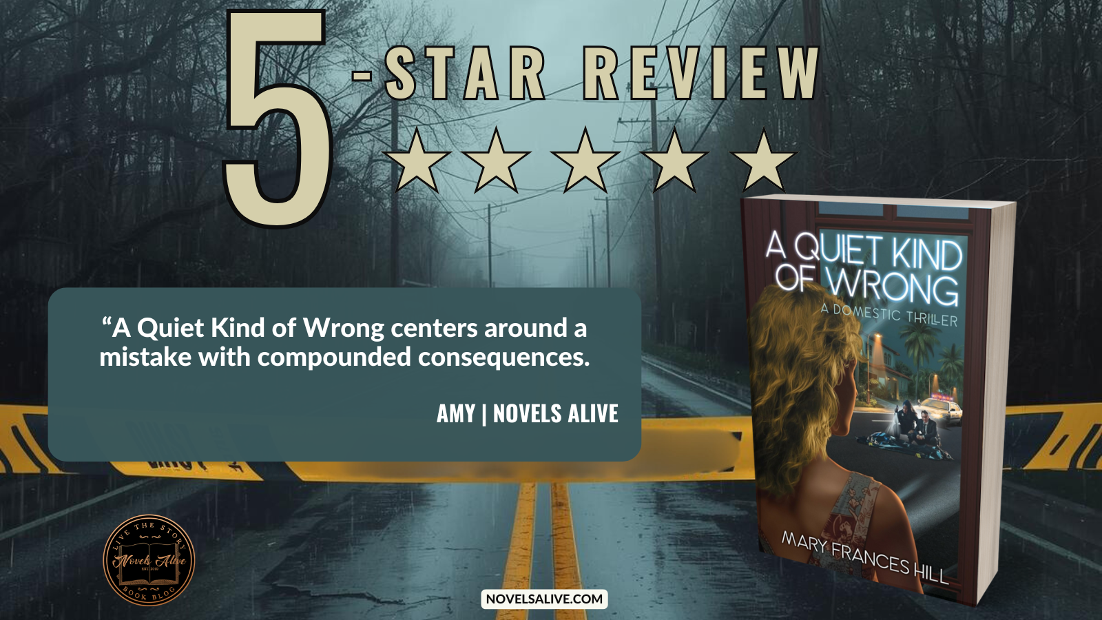Novels Alive | 5-STAR REVIEW: A QUIET KIND OF WRONG by Mary Frances Hill