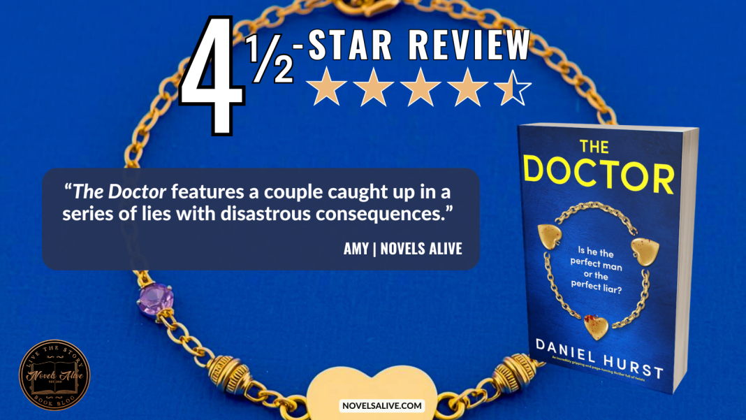 Novels Alive | 4.5-STAR REVIEW: THE DOCTOR by Daniel Hurst