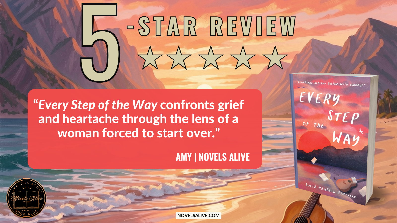 Novels Alive | 5-STAR REVIEW: EVERY STEP OF THE WAY by Sofía Ramírez ...