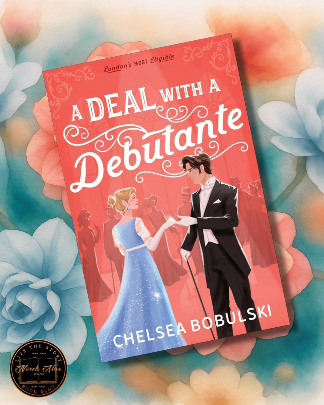 Novels Alive | 5-STAR REVIEW: A DEAL WITH A DEBUTANTE by Chelsea Bobulski